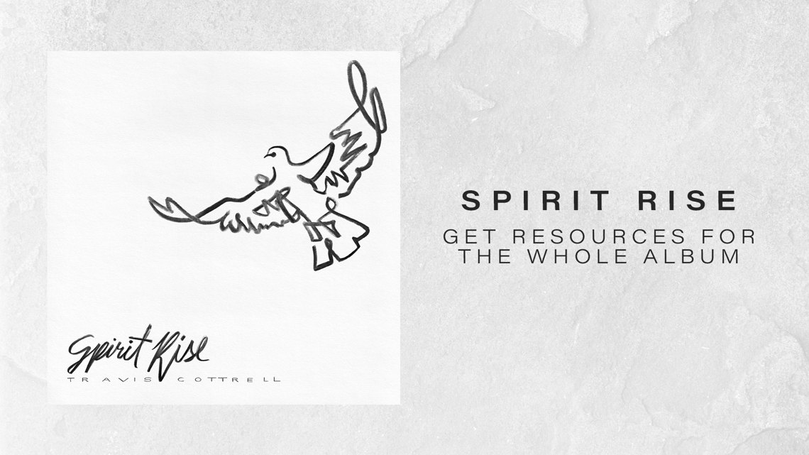 Worship Together | || Spirit Rise Album || Travis Cottrell