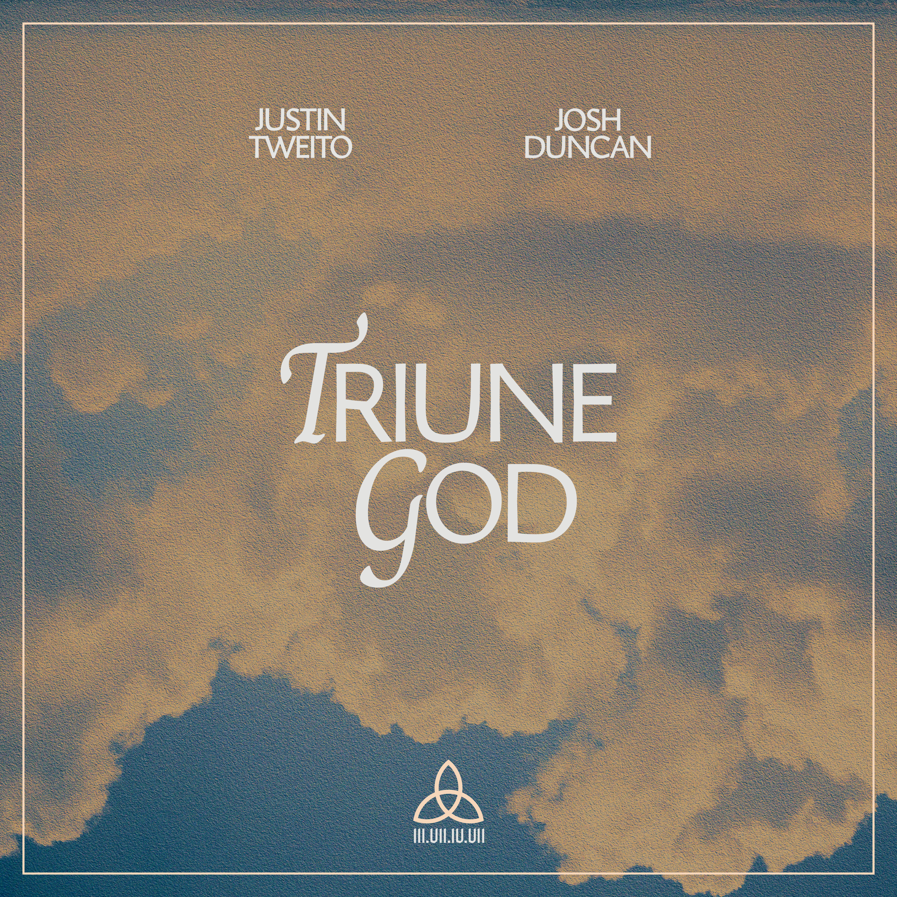 Triune God - Justin Tweito Lyrics and Chords | Worship Together