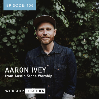 Worship Together | Podcasts
