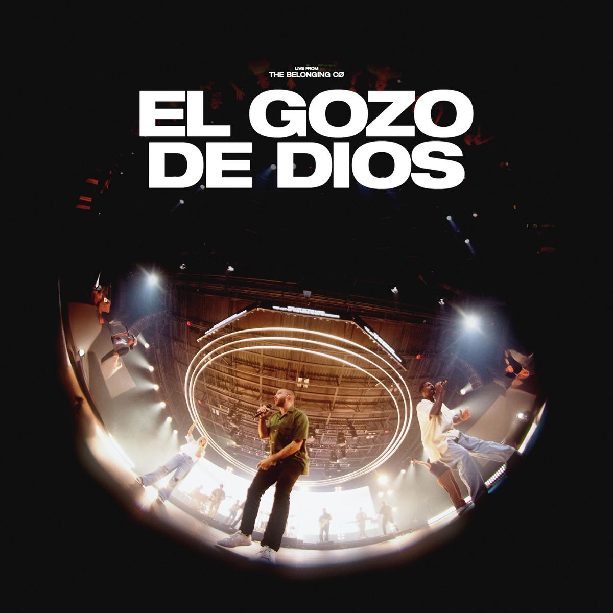 El Gozo de Dios - The Belonging Co | Worship Together